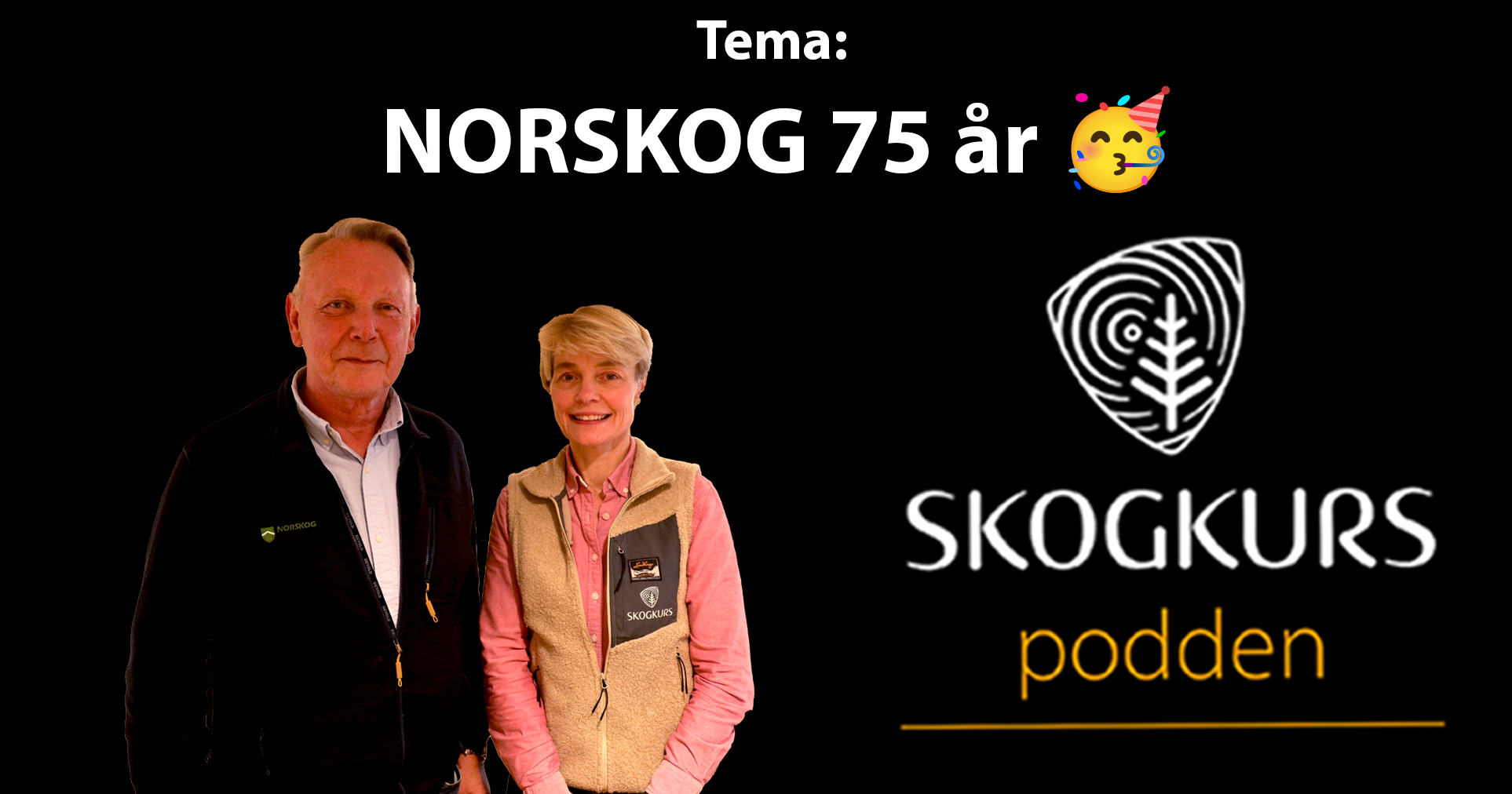 Podcast: NORSKOG 75 år • Skogkurs